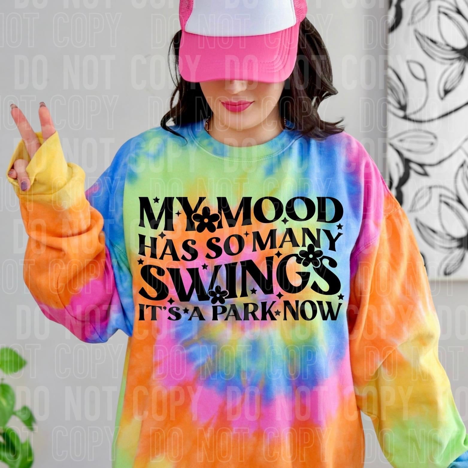 My Mood Has So Many Swings It’s A Park Now Floral Blk DTF – ABIDesignstore