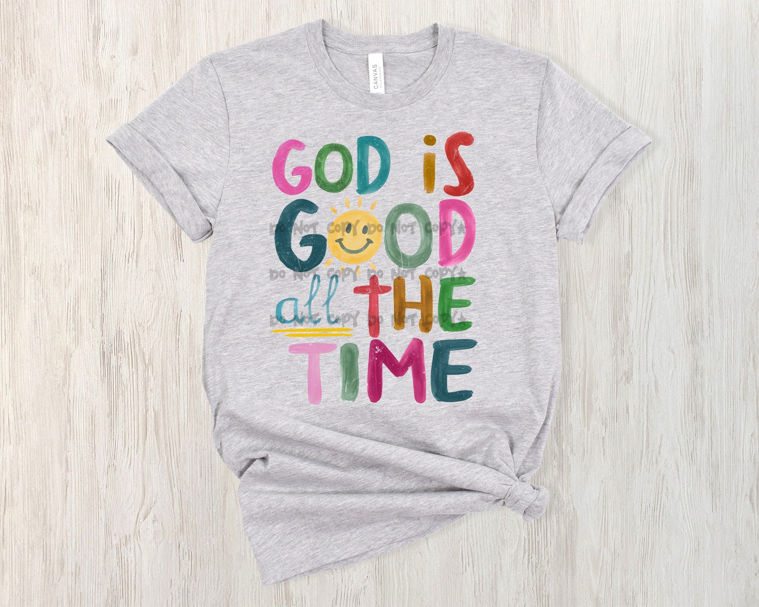 God is good all the time with smiley-DTF – ABIDesignstore