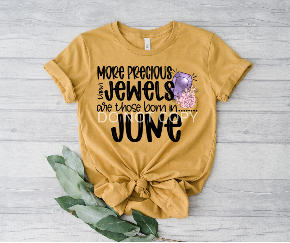 MORE PRECIOUS THAN JEWELS JUNE-DTF – ABIDesignstore