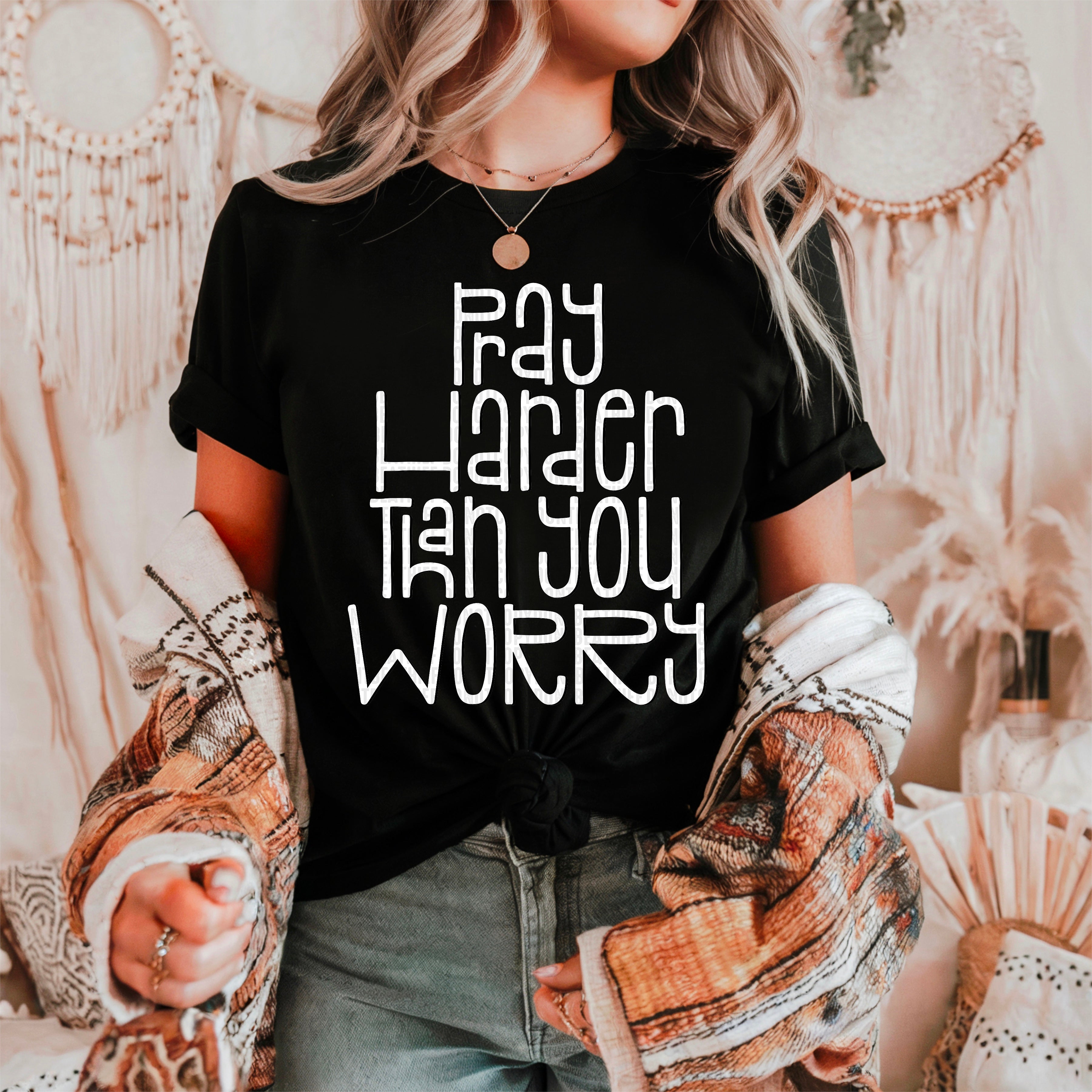 Pray Harder then you worry(White)-DTF – ABIDesignstore