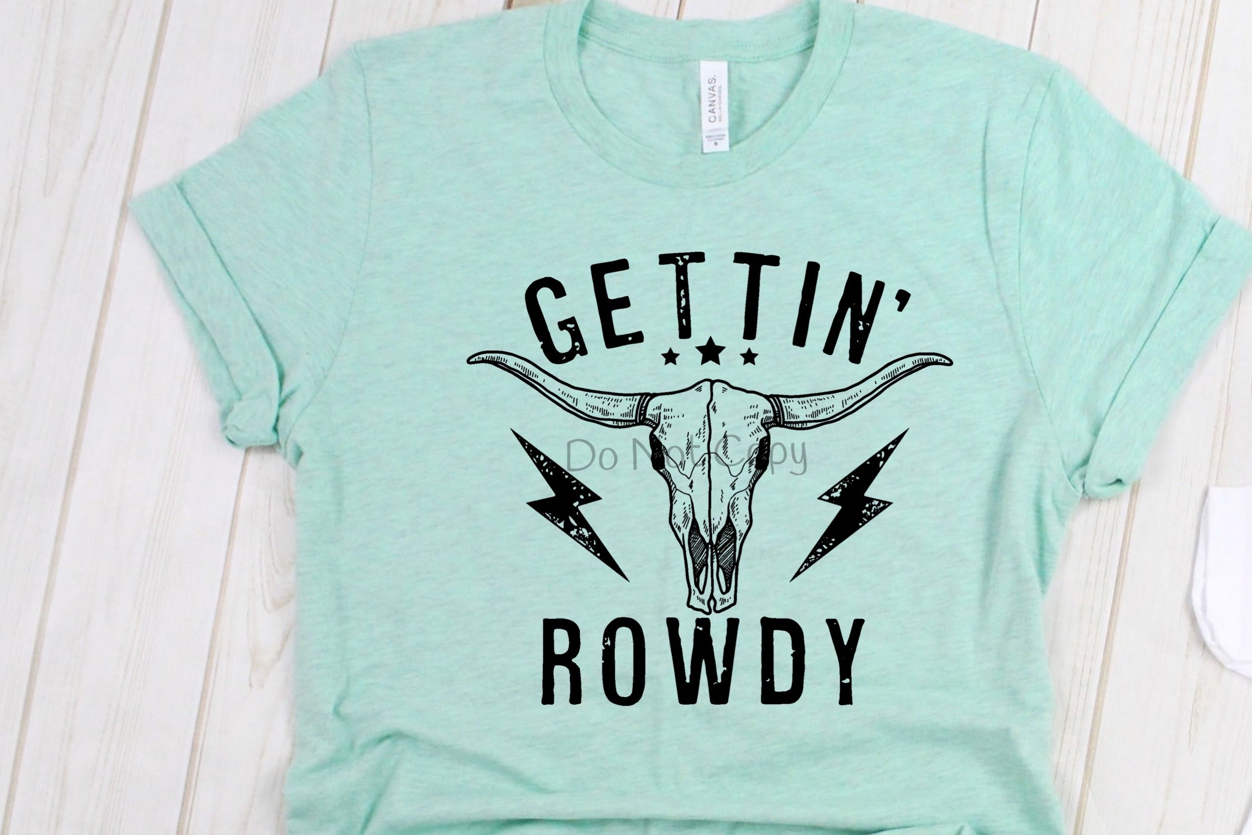 Gettin’ rowdy black-DTF – ABIDesignstore